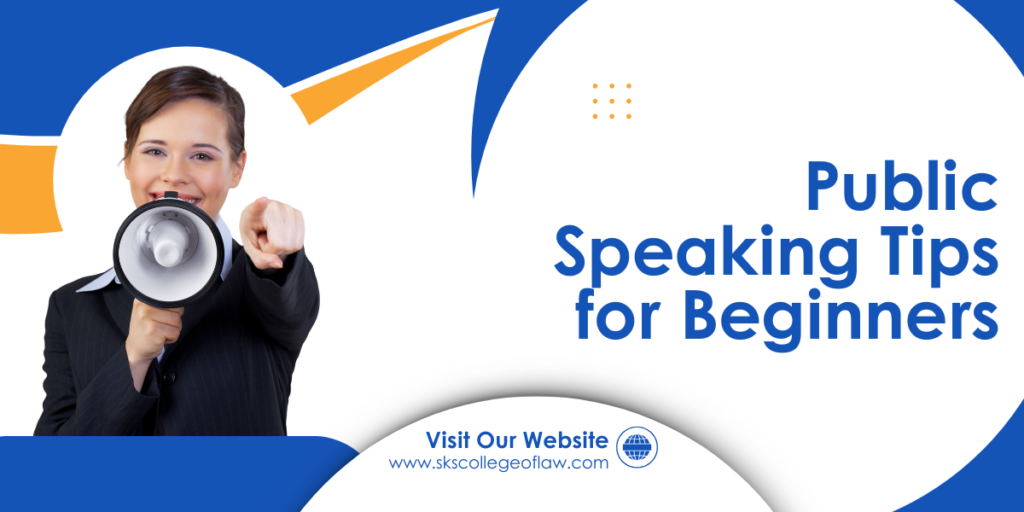 Public Speaking Tips for Beginners 2025-26 - SKS COLLEGE OF LAW