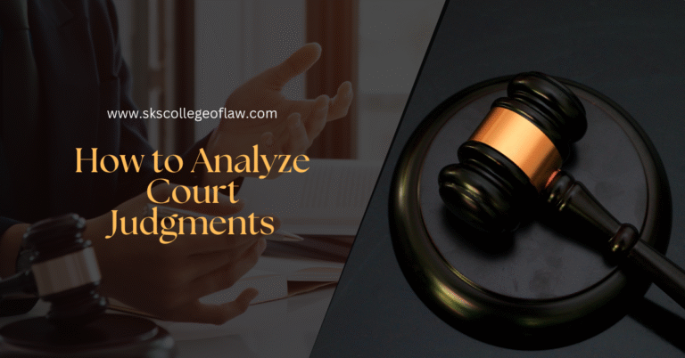 How to Analyze Court Judgments: Step-by-Step Guide to Master Legal Case ...